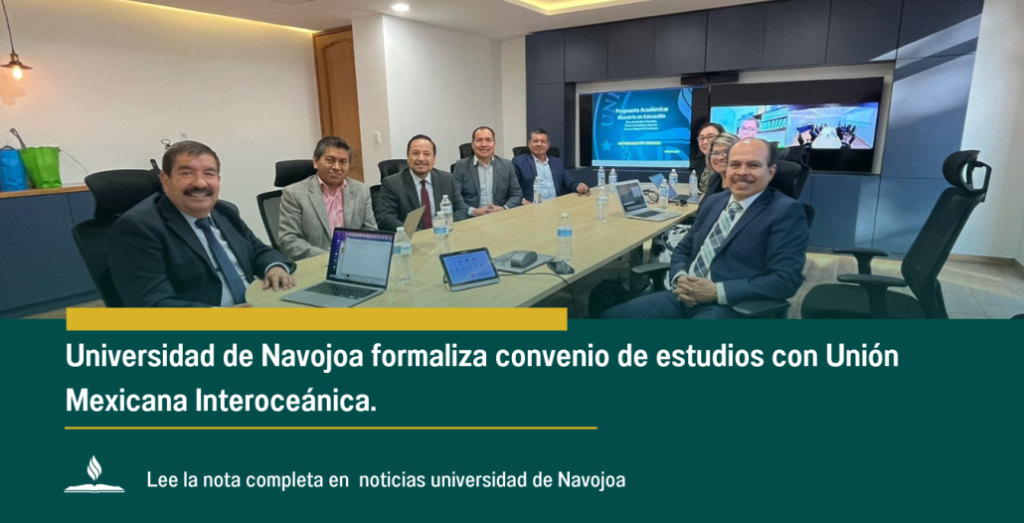 UNIVERSIDAD DE NAVOJOA FORMALIZA CONVENIO DE ESTUDIOS CON UNIÓN ...